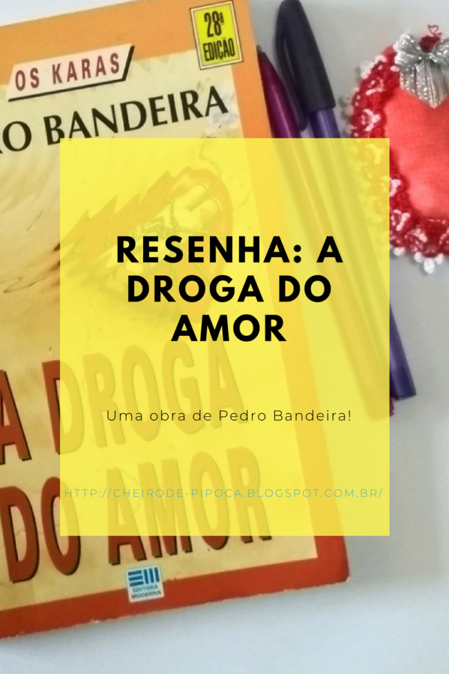 Resenha: A Droga do Amor - Estante da Pipoca