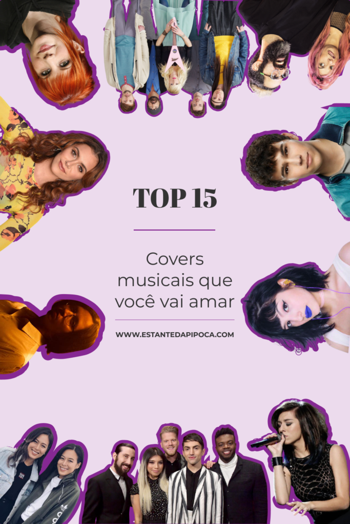 TOP 15: Covers musicais que você vai amar - Estante da Pipoca